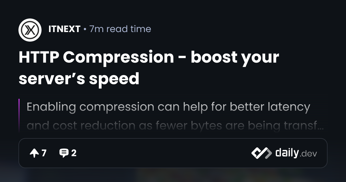 HTTP Compression - boost your server’s speed | daily.dev