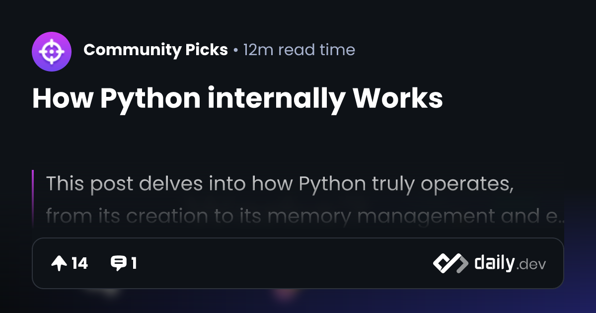 How Python internally Works | daily.dev