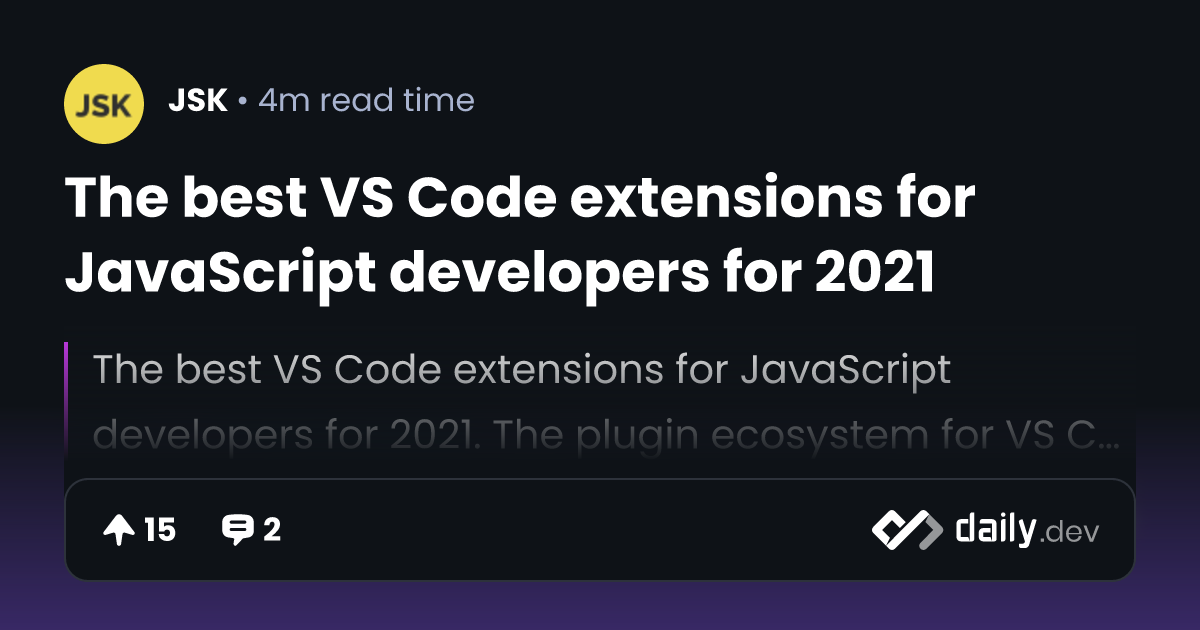 The best VS Code extensions for JavaScript developers for 2021 | daily.dev