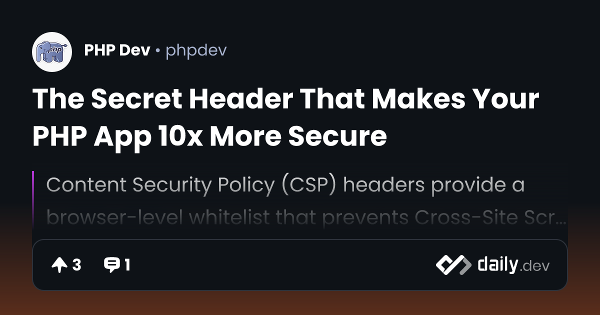 The Secret Header That Makes Your PHP App 10x More Secure | daily.dev