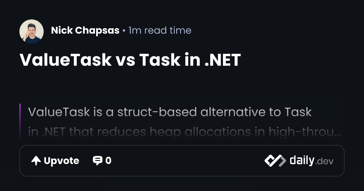 ValueTask vs Task in .NET | daily.dev