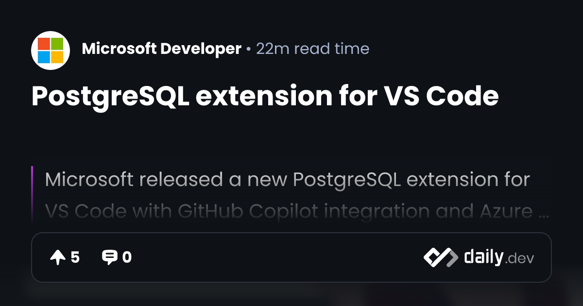 PostgreSQL extension for VS Code | daily.dev