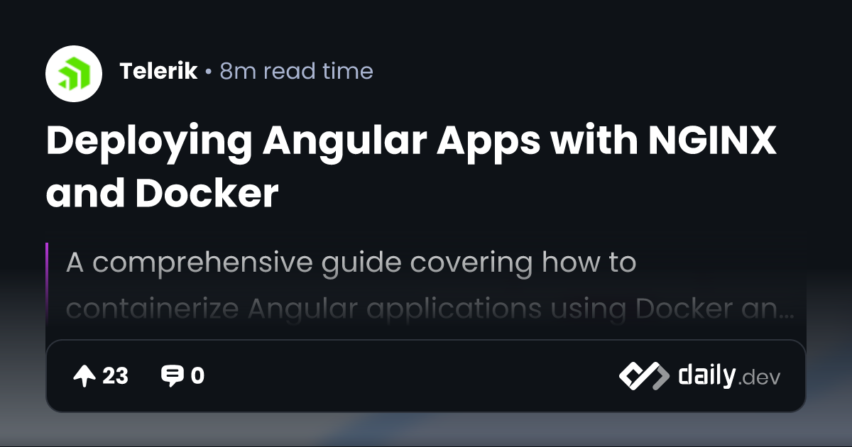Deploying Angular Apps With Nginx And Docker Dailydev 4359