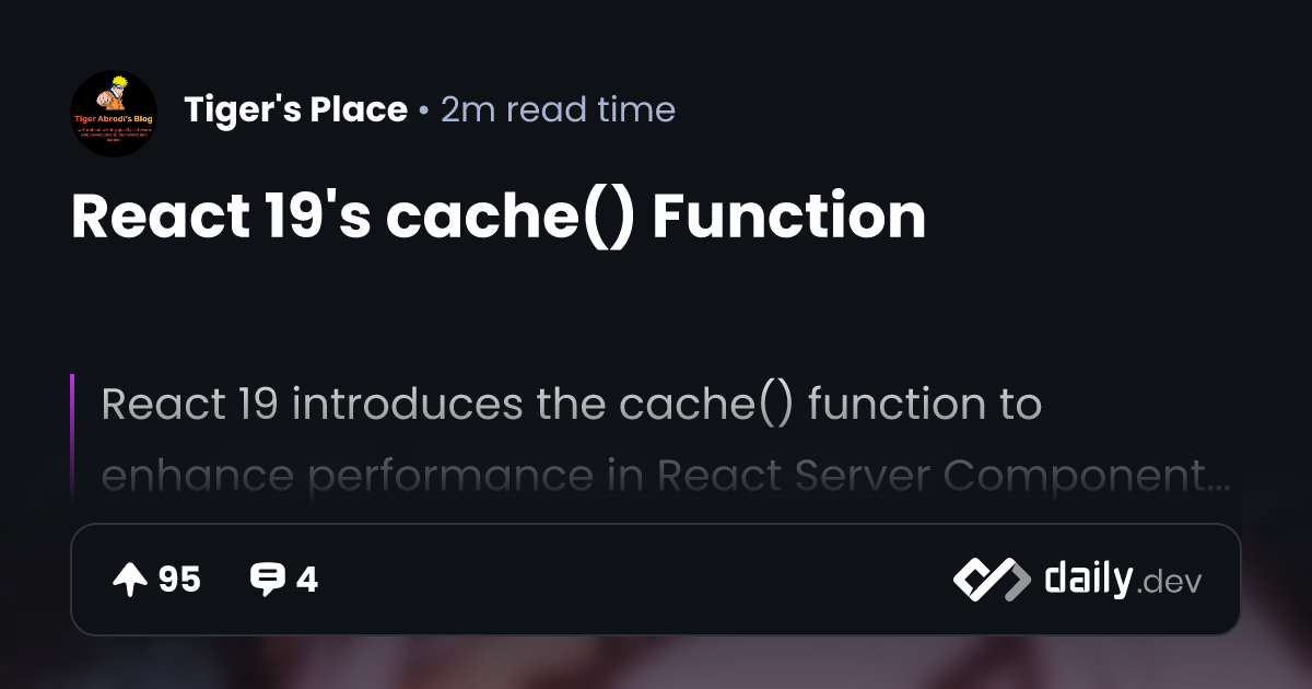 React 19 S Cache Function Daily Dev