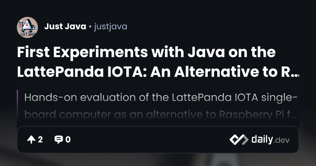 First Experiments with Java on the LattePanda IOTA: An Alternative to ...