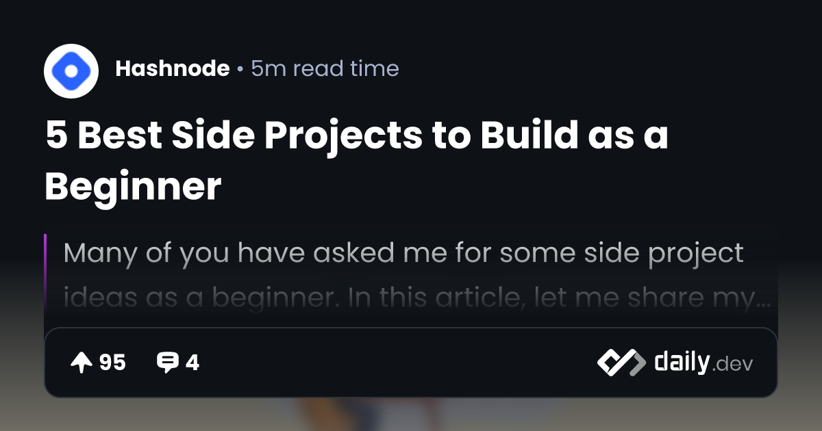 5 Best Side Projects to Build as a Beginner | daily.dev