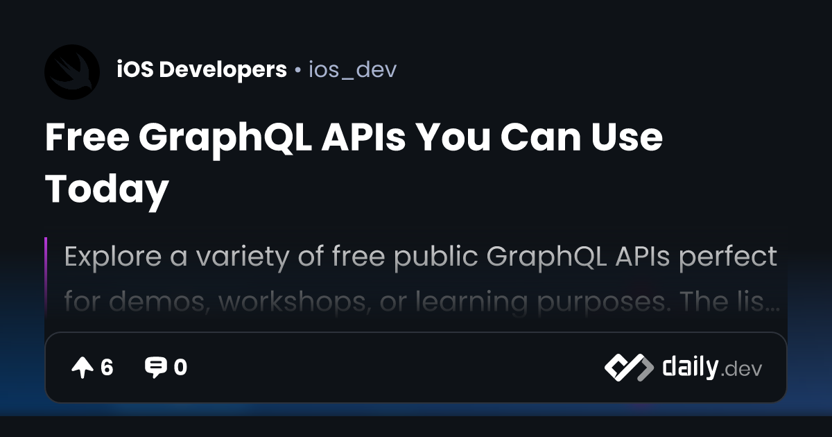 Free GraphQL APIs You Can Use Today | daily.dev