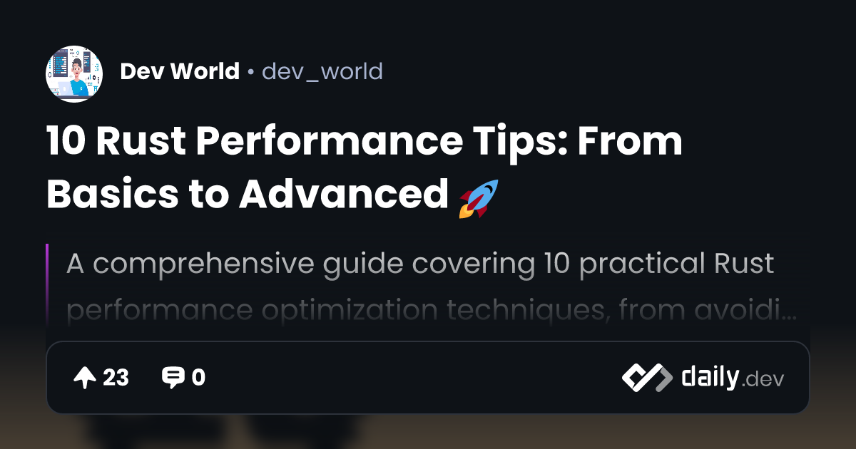 10 Rust Performance Tips: From Basics to Advanced 🚀