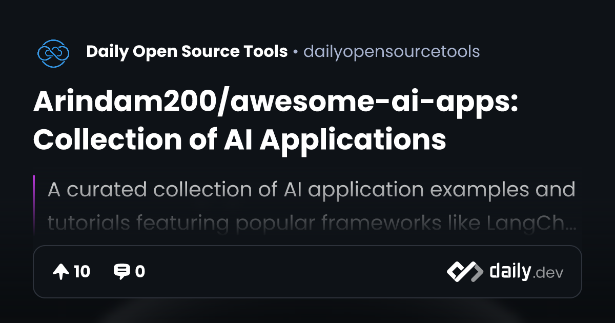 Arindam200 Awesome Ai Apps Collection Of Ai Applications Daily Dev