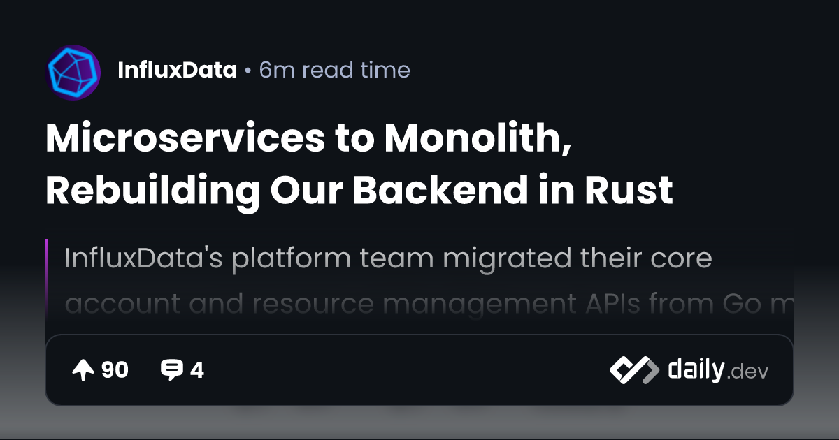Microservices to Monolith, Rebuilding Our Backend in Rust