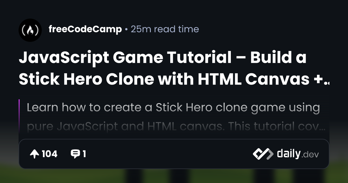 JavaScript Game Tutorial – Build a Stick Hero Clone with HTML Canvas ...
