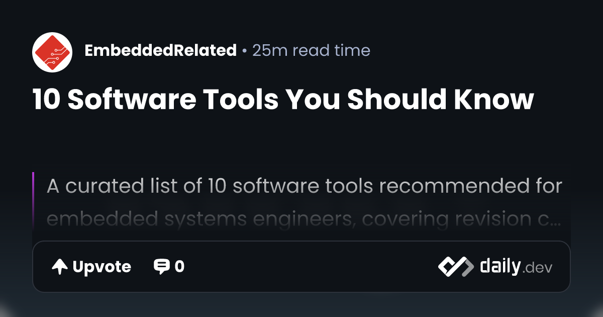 10 Software Tools You Should Know | daily.dev