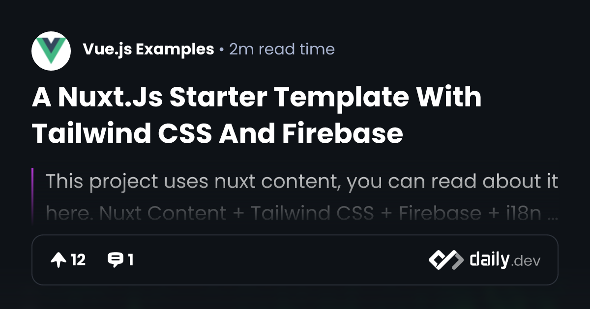A Nuxt.Js Starter Template With Tailwind CSS And Firebase | daily.dev