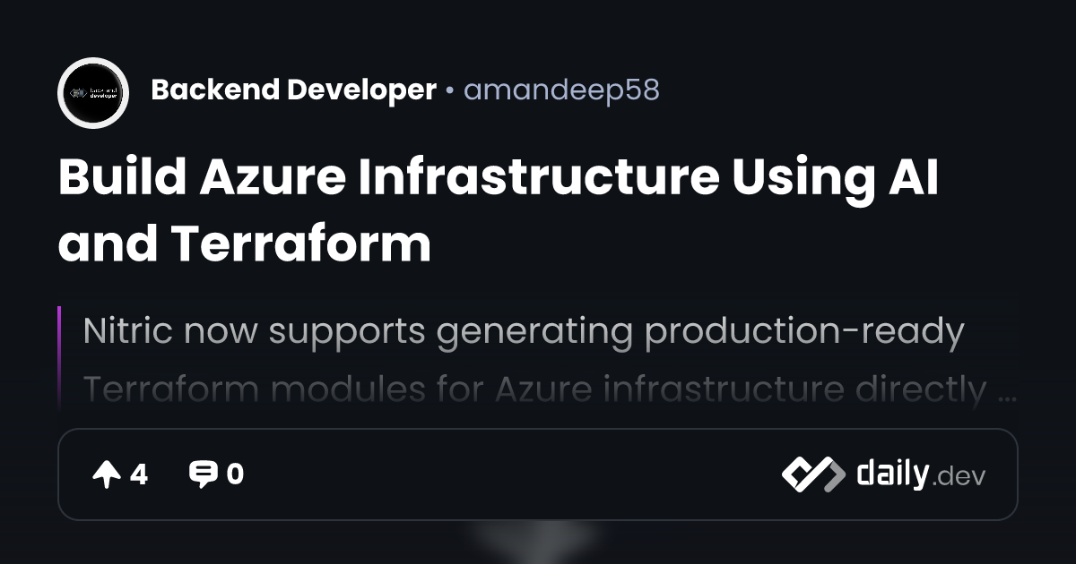 Build Azure Infrastructure Using AI and Terraform | daily.dev