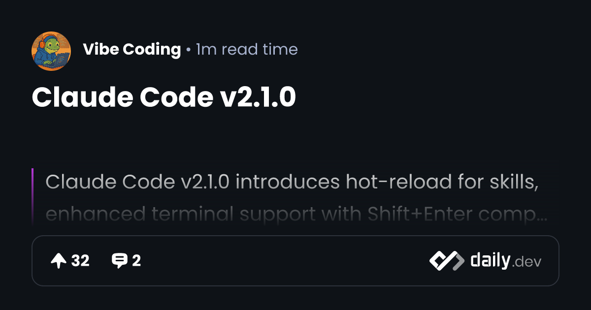 Claude Code v2.1.0 | daily.dev