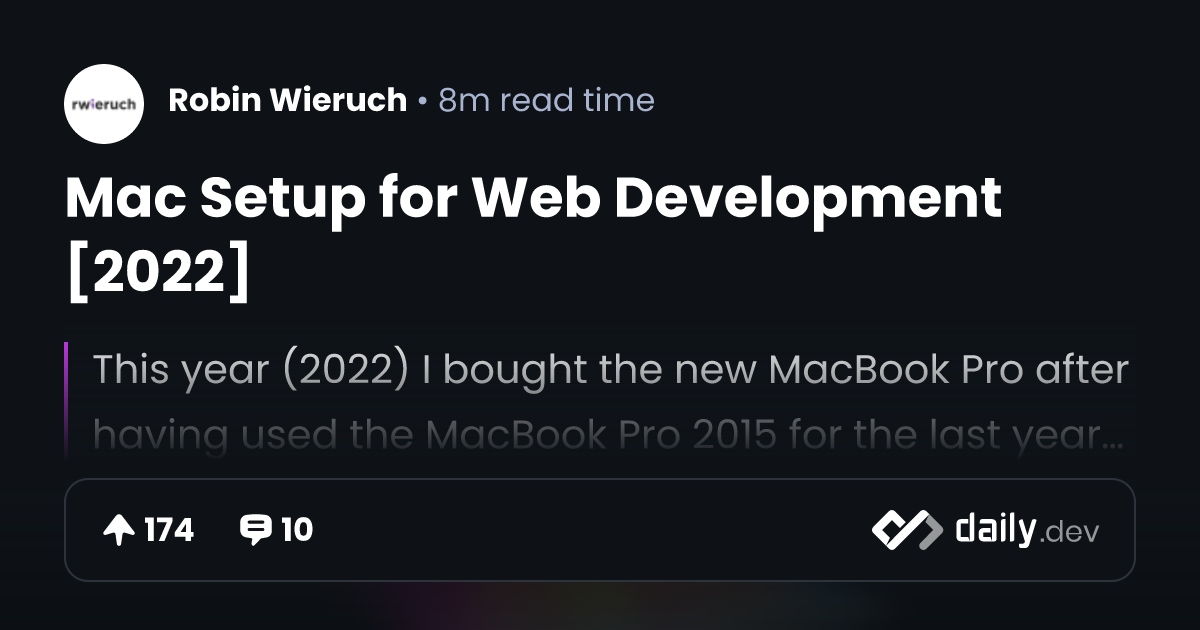 Mac Setup for Web Development [2022] | daily.dev