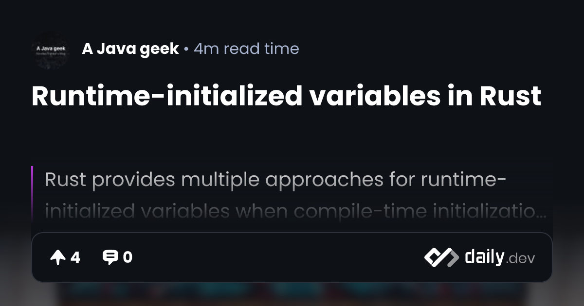 Runtime-initialized variables in Rust | daily.dev