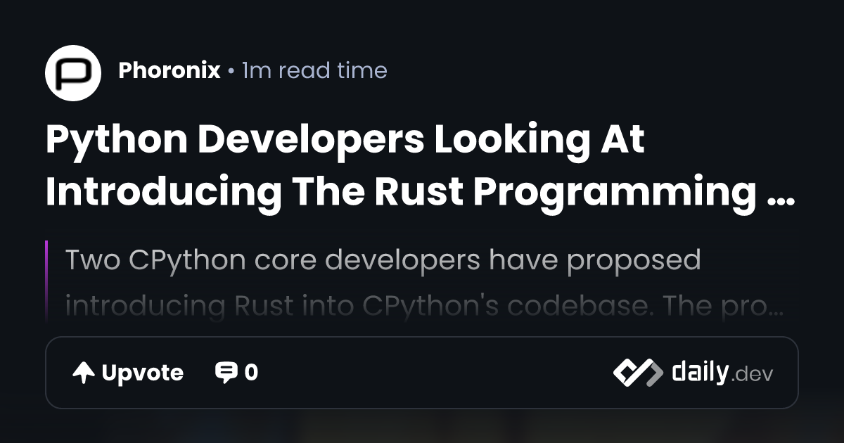 Python Developers Looking At Introducing The Rust Programming Language ...