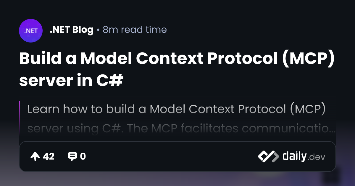 Build A Model Context Protocol Mcp Server In C Dailydev