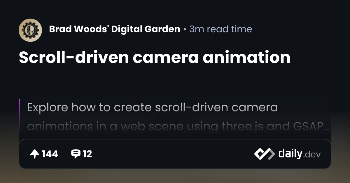 Scroll-driven camera animation | daily.dev