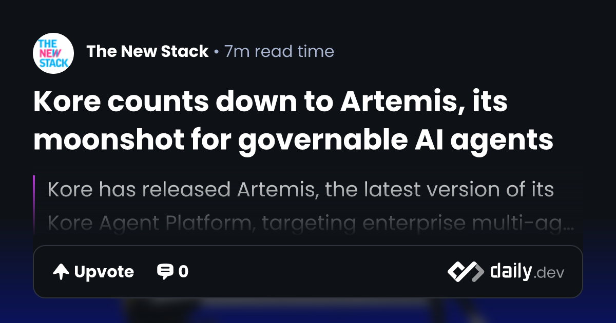Kore counts down to Artemis, its moonshot for governable...