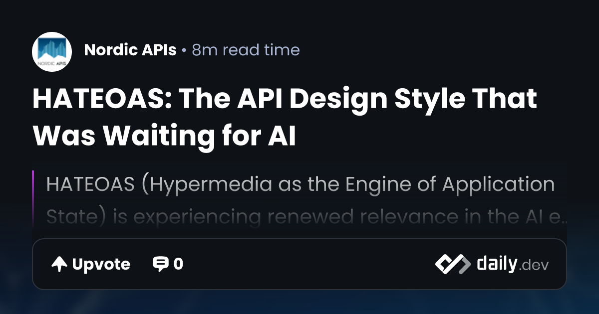 HATEOAS: The API Design Style That Was Waiting for AI