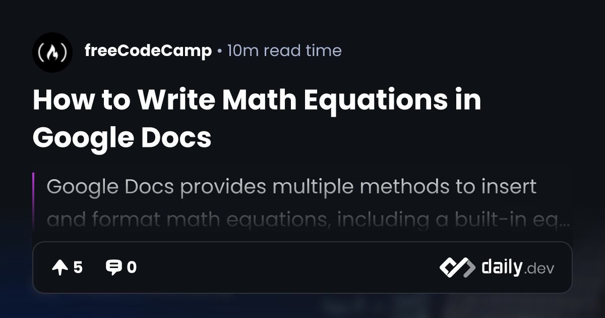 How to Write Math Equations in Google Docs | daily.dev