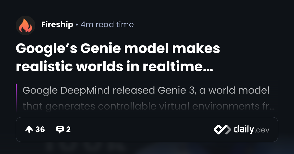 Google’s Genie model makes realistic worlds in realtime…