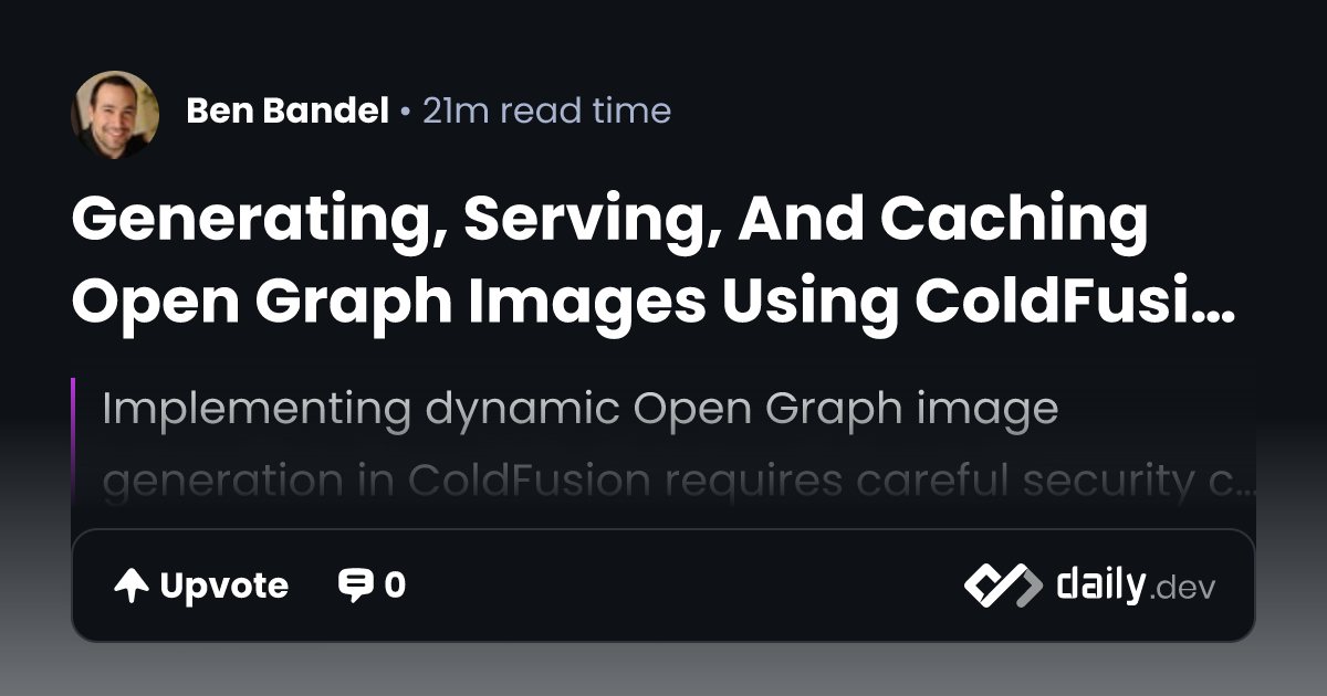 Generating, Serving, And Caching Open Graph Images Using ColdFusion ...