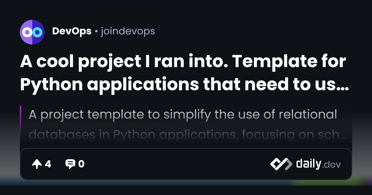 A cool project I ran into. Template for Python applications that need ...