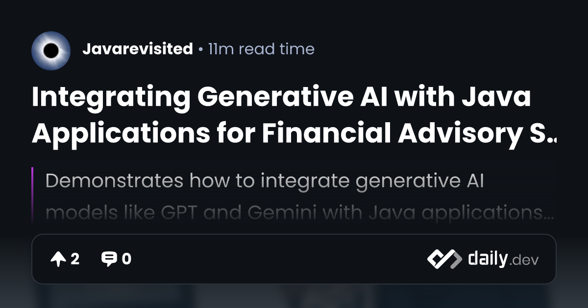Integrating Generative AI with Java Applications for Financial Advisory ...