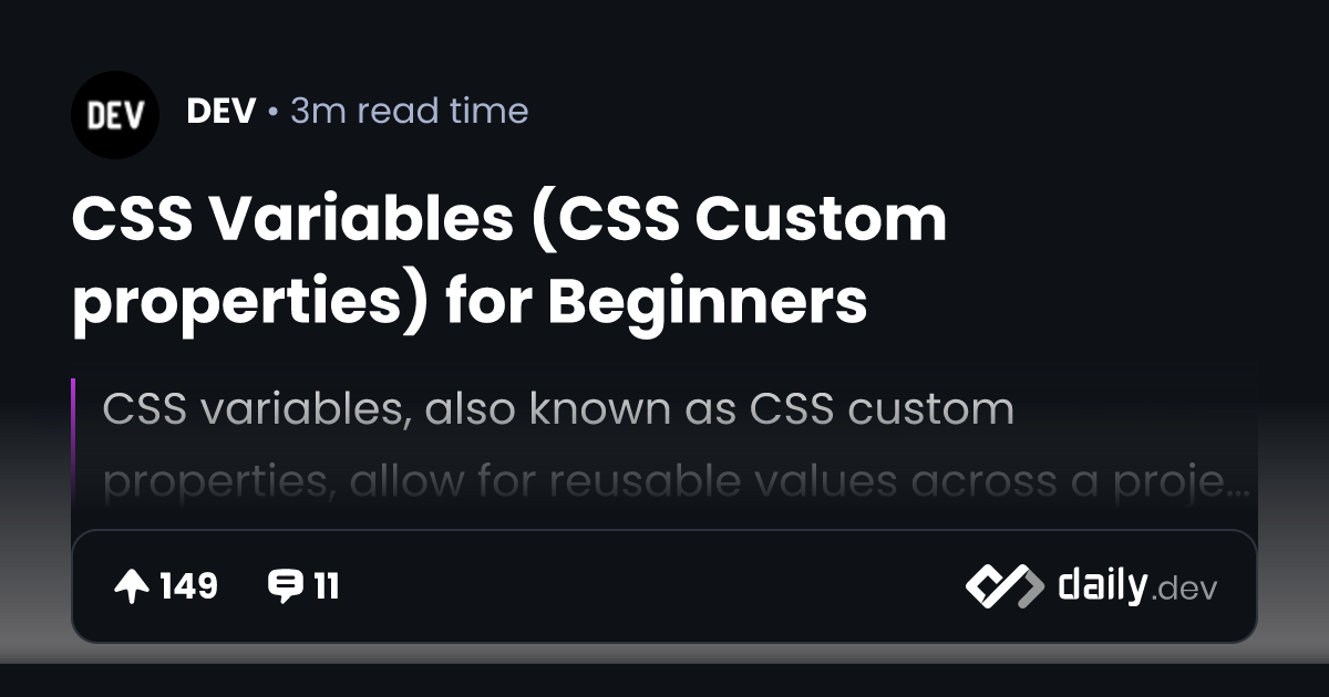 CSS Variables (CSS Custom properties) for Beginners | daily.dev