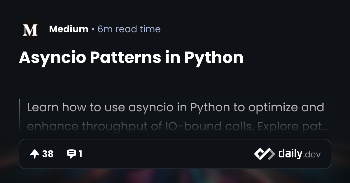 Asyncio Patterns in Python | daily.dev