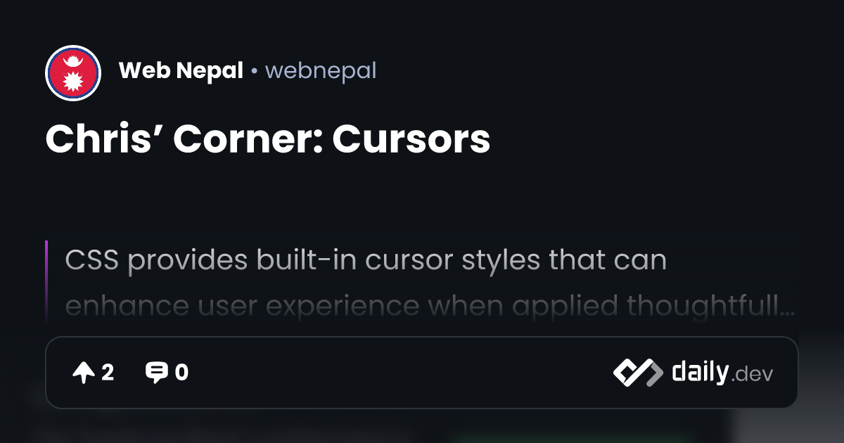 Chris’ Corner: Cursors | daily.dev