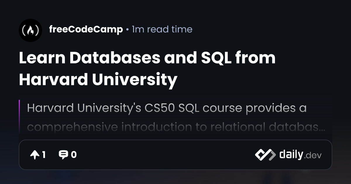 Learn Databases and SQL from Harvard University | daily.dev