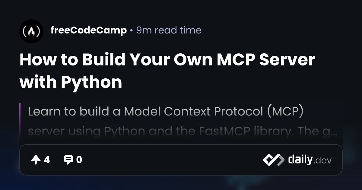 How to Build Your Own MCP Server with Python | daily.dev