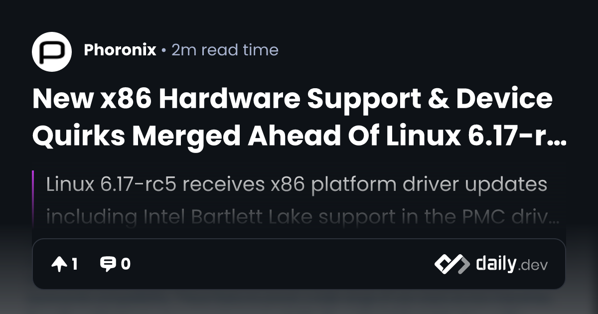 New x86 Hardware Support & Device Quirks Merged Ahead Of Linux 6.17-rc5 ...