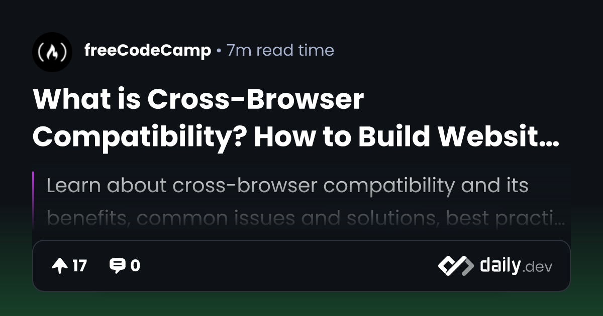 What is Cross-Browser Compatibility? How to Build Websites that Work ...