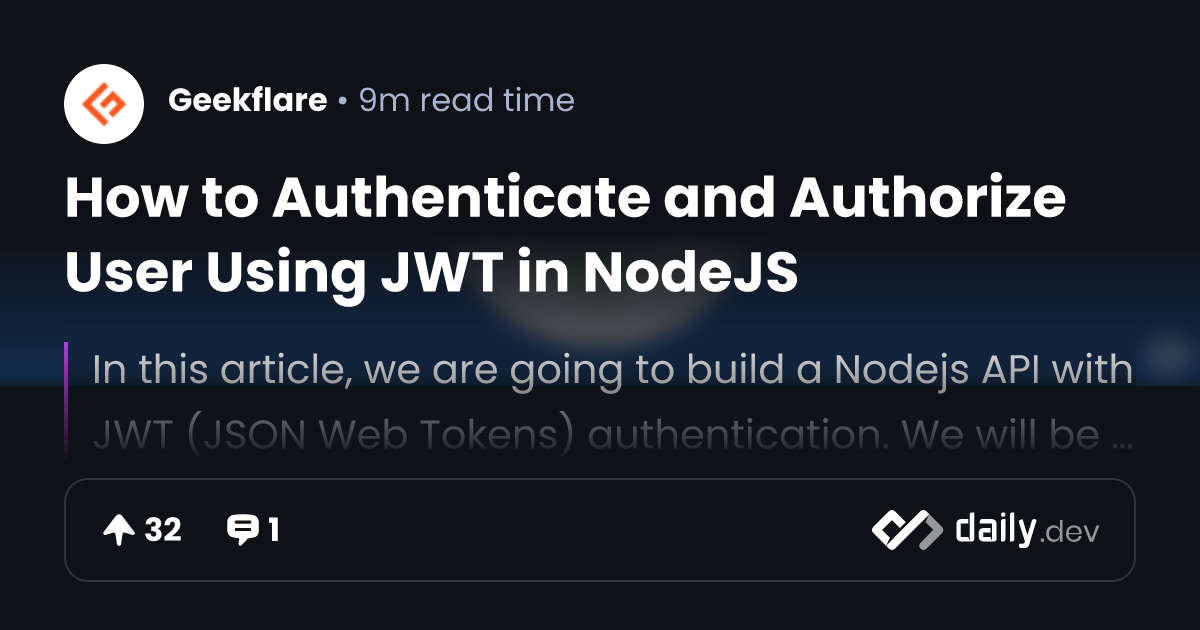 How to Authenticate and Authorize User Using JWT in NodeJS | daily.dev