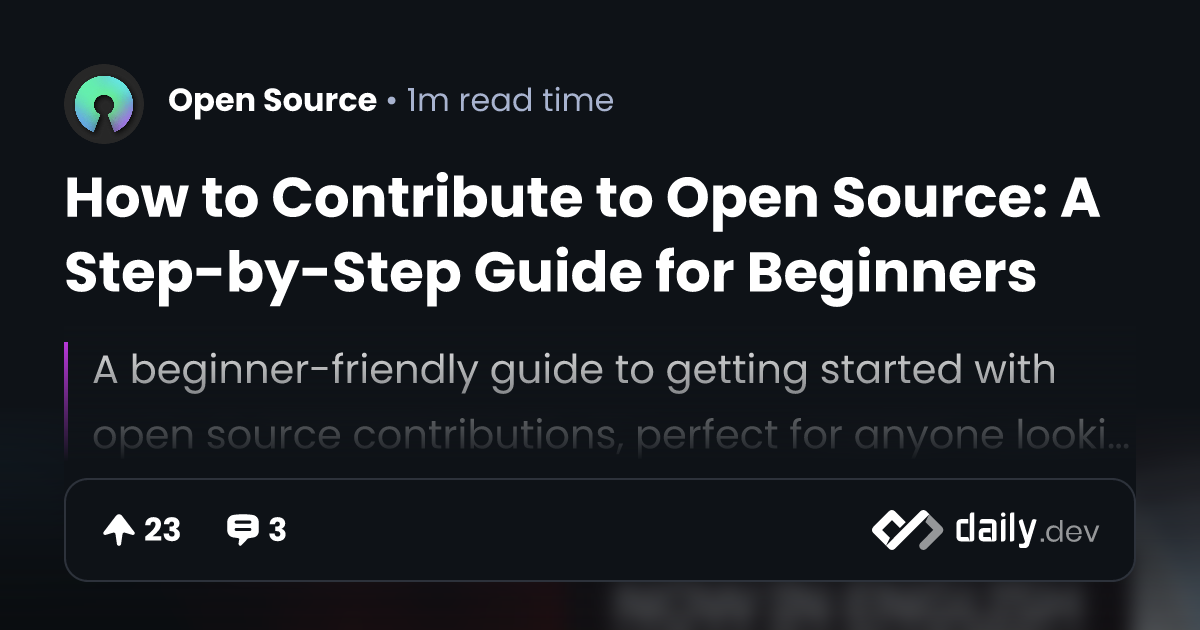 How to Contribute to Open Source: A Step-by-Step Guide for Beginners ...