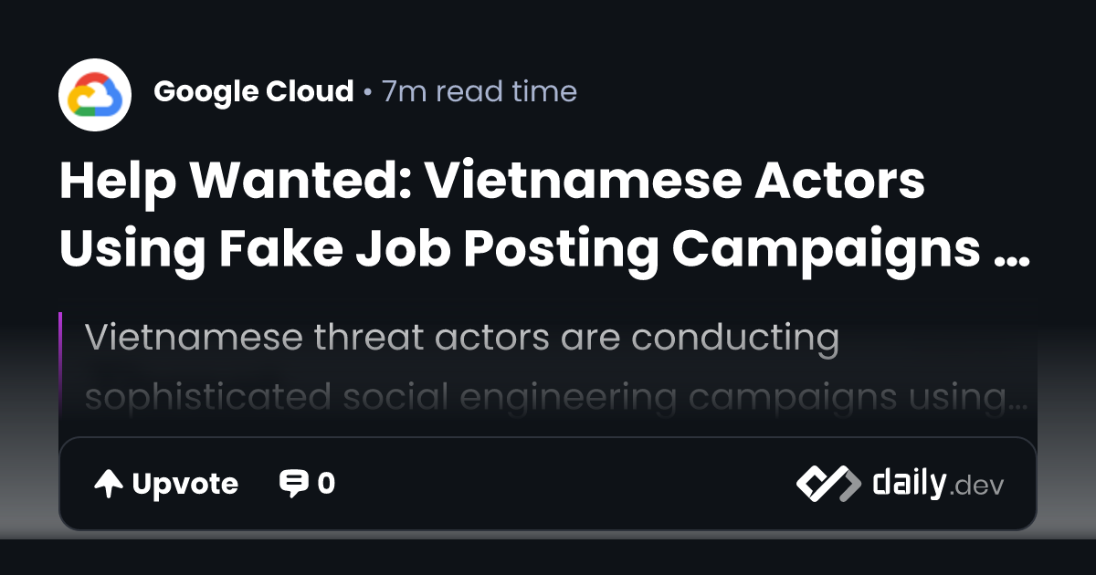 Help Wanted: Vietnamese Actors Using Fake Job Posting...
