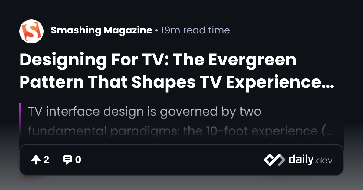 Designing For TV: The Evergreen Pattern That Shapes TV Experiences ...