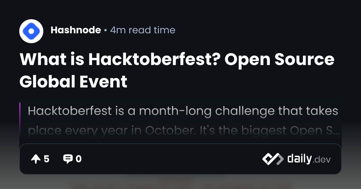 What is Hacktoberfest? Open Source Global Event | daily.dev