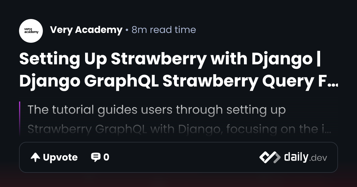 Setting Up Strawberry with Django | Django GraphQL Strawberry Query ...