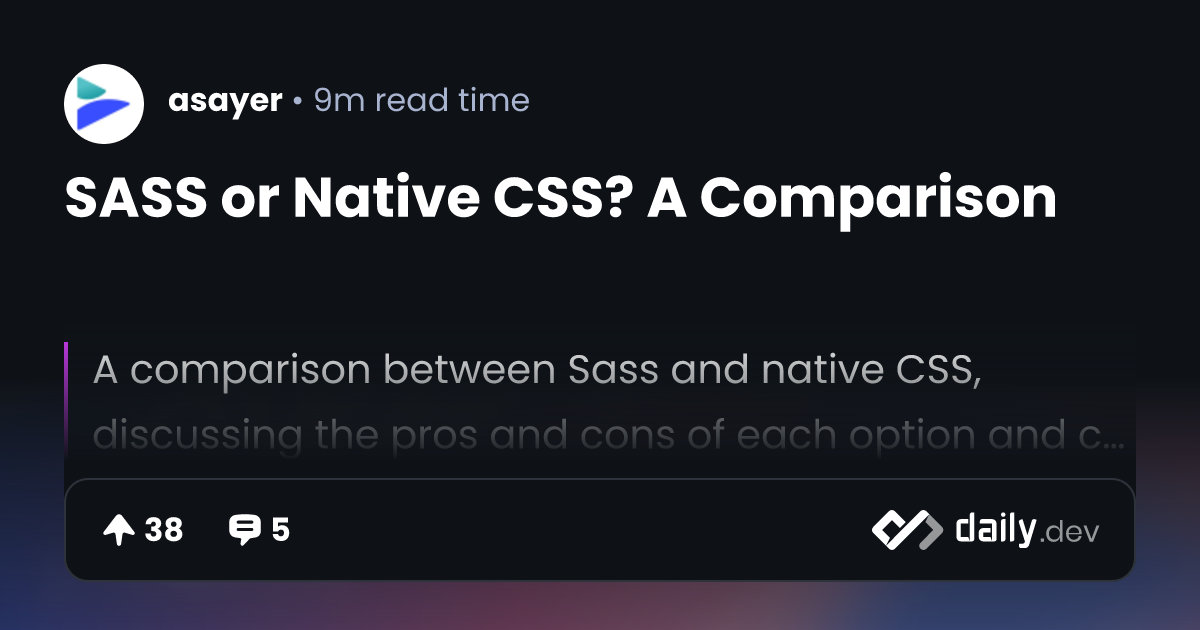 SASS or Native CSS? A Comparison | daily.dev