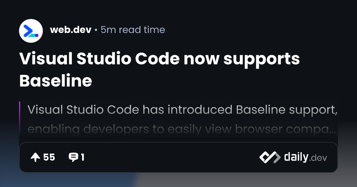 Visual Studio Code now supports Baseline | daily.dev