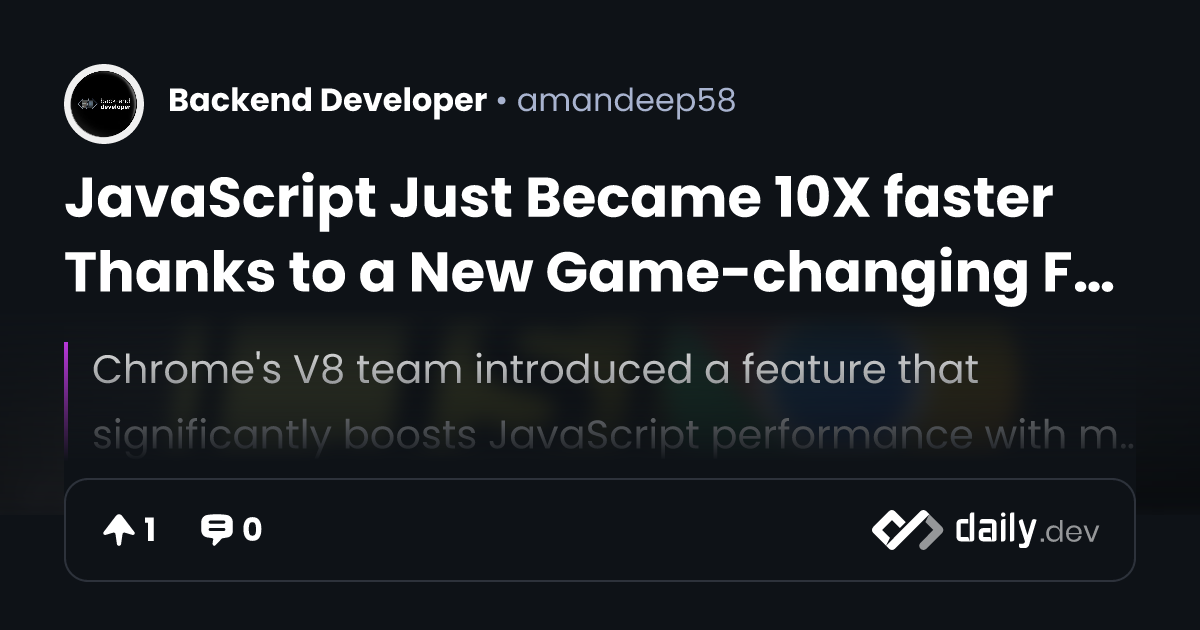 JavaScript Just Became 10X faster Thanks to a New Game-changing Feature ...