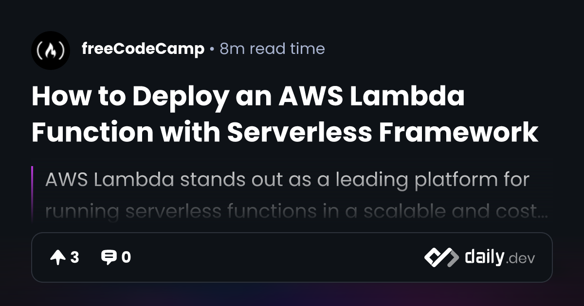 How to Deploy an AWS Lambda Function with Serverless Framework | daily.dev