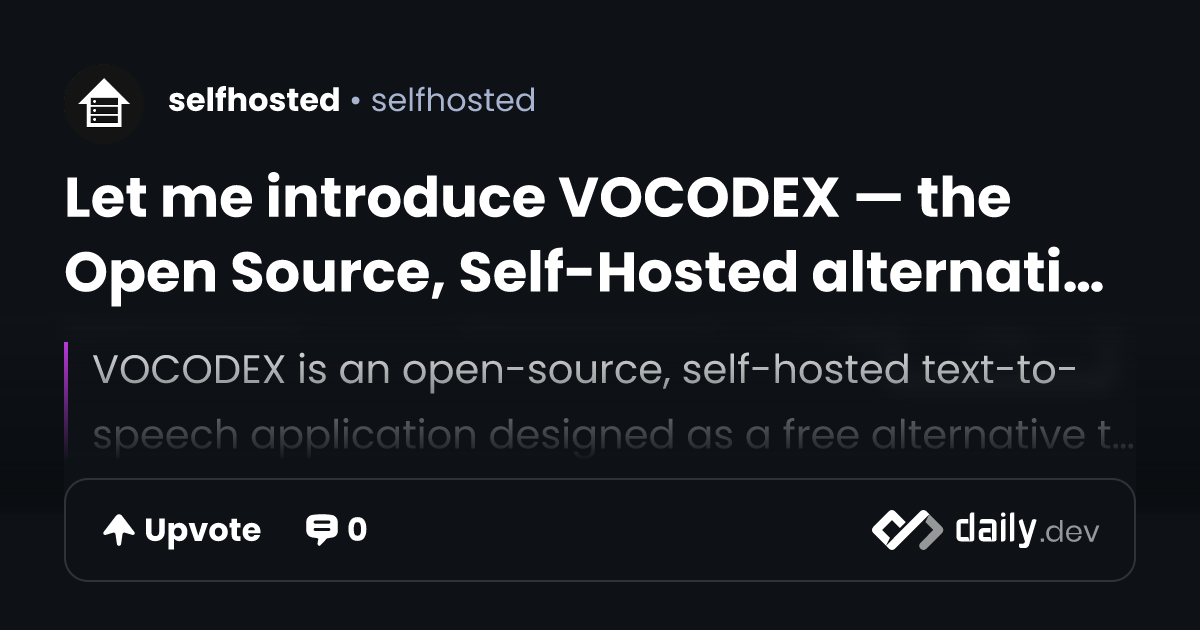 Let me introduce VOCODEX — the Open Source, Self-Hosted...