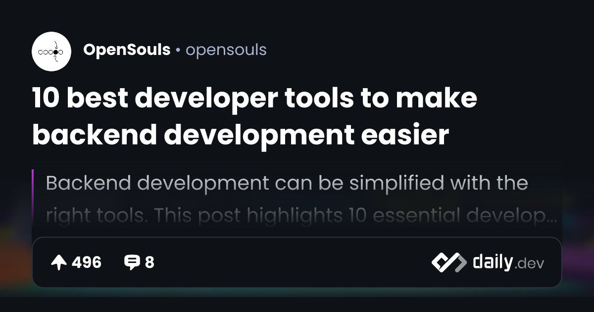 10 best developer tools to make backend development easier | daily.dev
